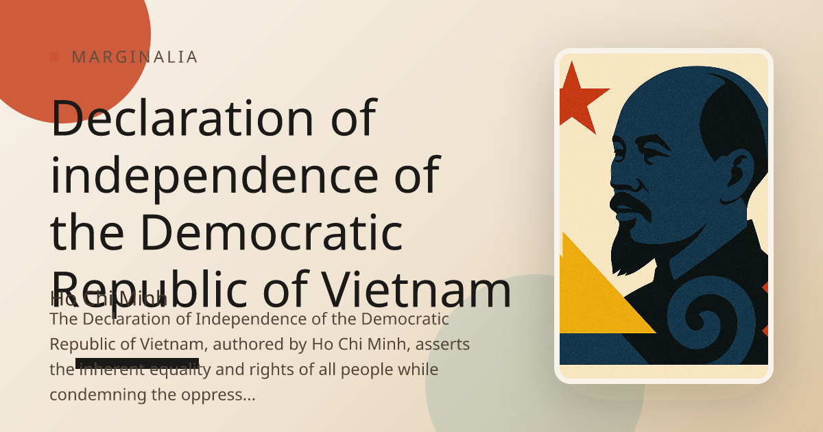 Declaration of independence of the Democratic Republic of Vietnam by Ho ...